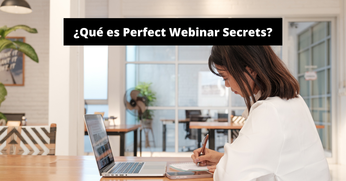 ¿Qué es Perfect Webinar Secrets? - El Taller del Emprendedor